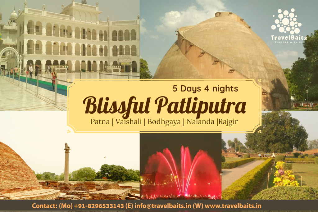 Blissful Patliputra – A Fascinating Tour through History - TravelBaits